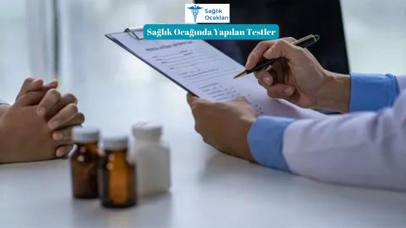 Sağlık Ocağında Yapılan Testler Nelerdir?